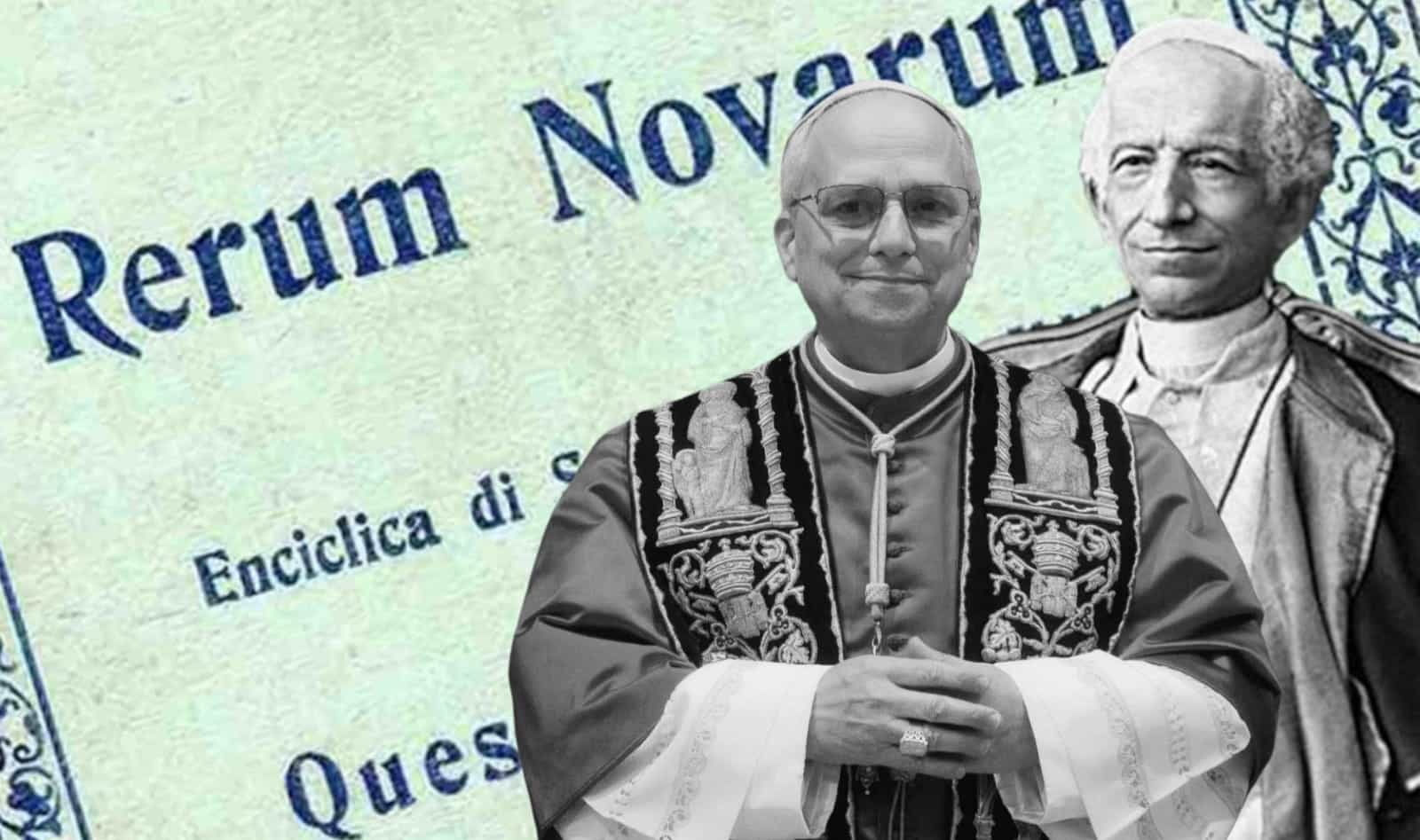 Rerum Novarum: El legado social que León XIV retoma en pleno siglo XXI ...